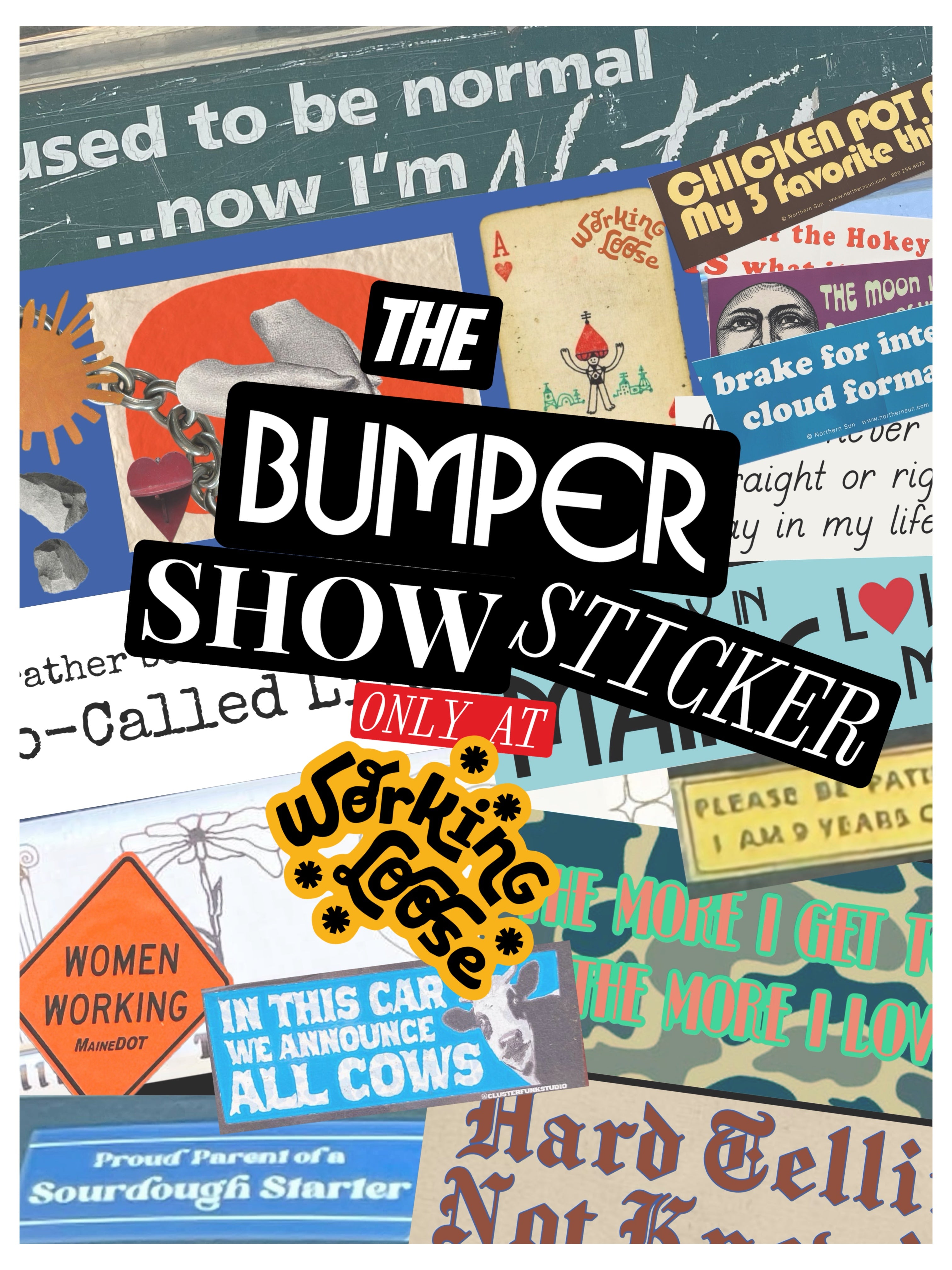 The Bumper Sticker Show – Working Loose
